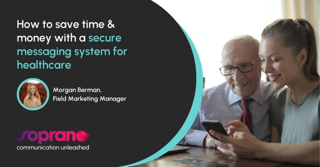 Secure Messaging System for Healthcare: Save Time & Money